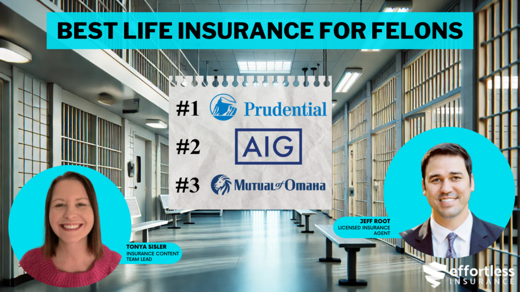 Best Life Insurance for Felons in 2025 (Your Guide to the Top 10 ...